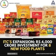 ITC's Expansion: Rs 4,000 Crore Investment for 8 New Food Plants ...