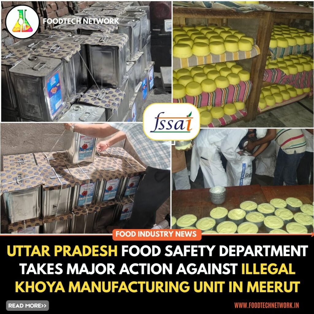Uttar Pradesh Food Safety Department Takes Major Action Against Illegal ...
